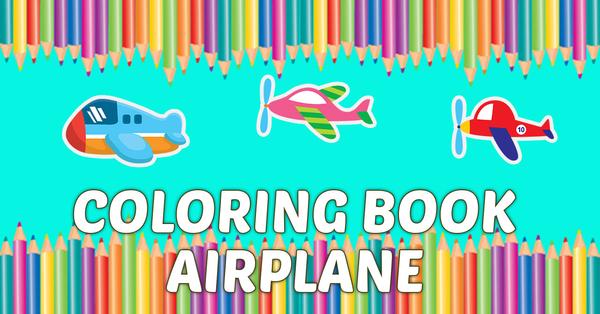 Coloring Book Airplane Kids Education | Play Games 365 Free Online