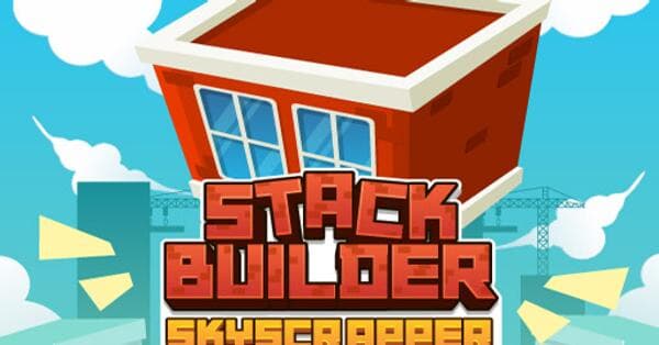 Stack Builder - Skyscraper | Play Games 365 Free Online